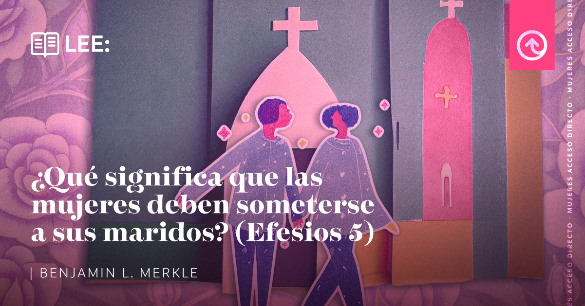 Efesios 5:25 Las Esposas Aman A Sus Maridos