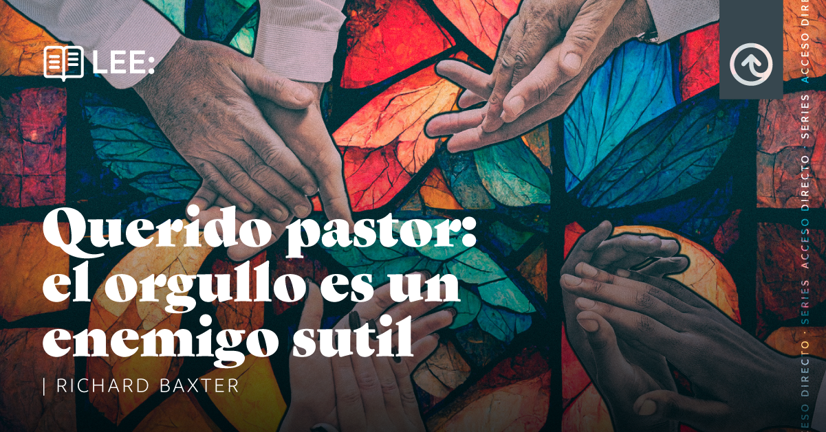 Querido pastor: el orgullo es un enemigo sutil
