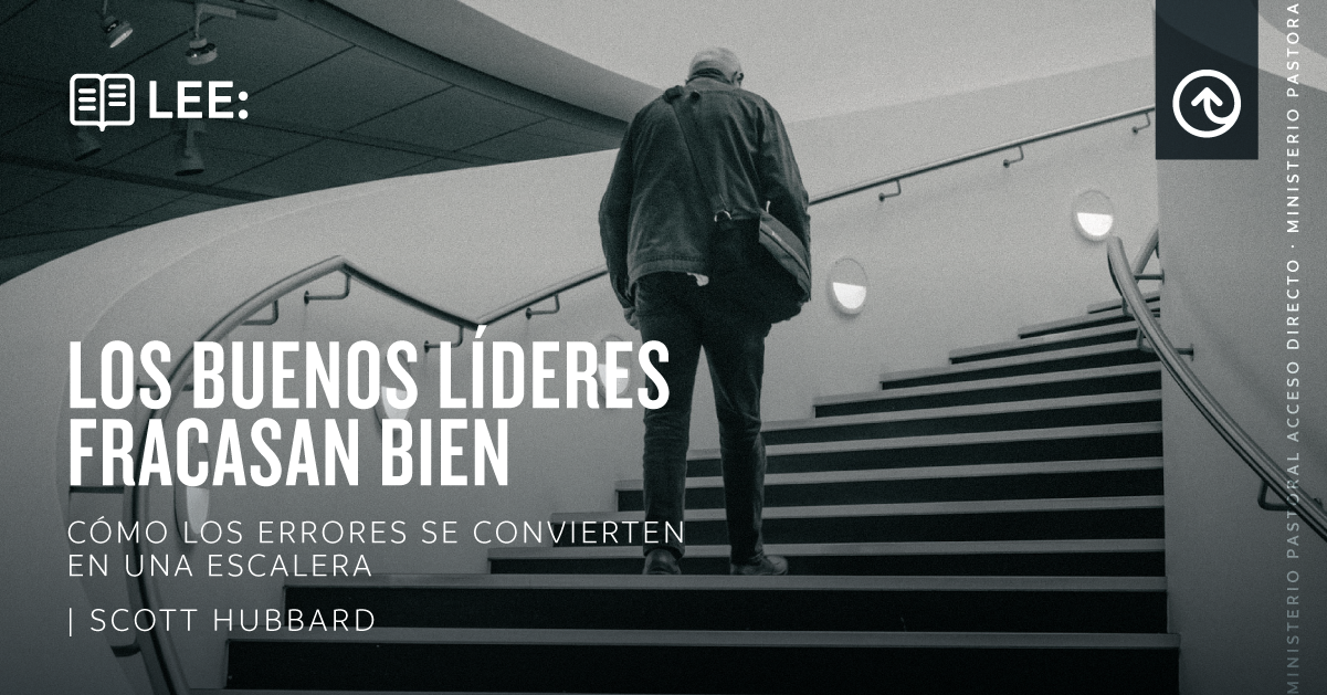 Los buenos líderes fracasan bien