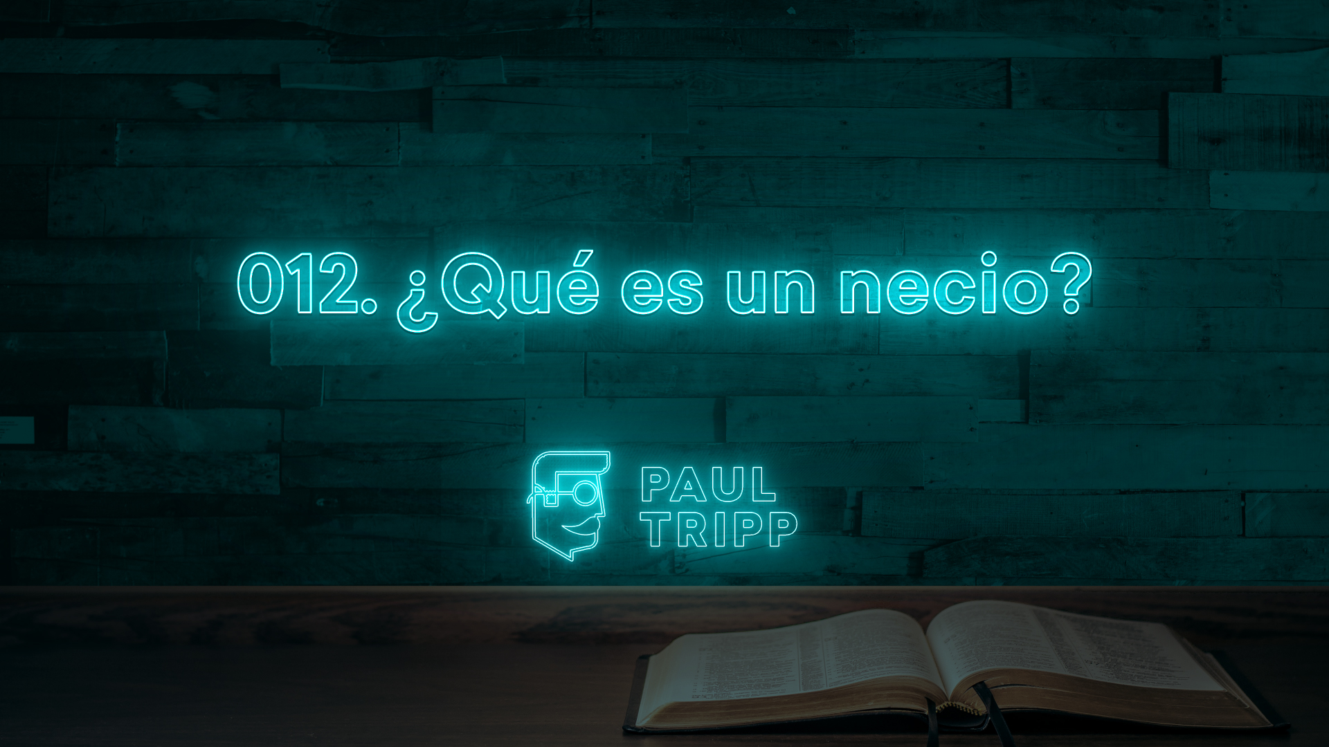 012. Salmo 14: ¿qué es un necio?